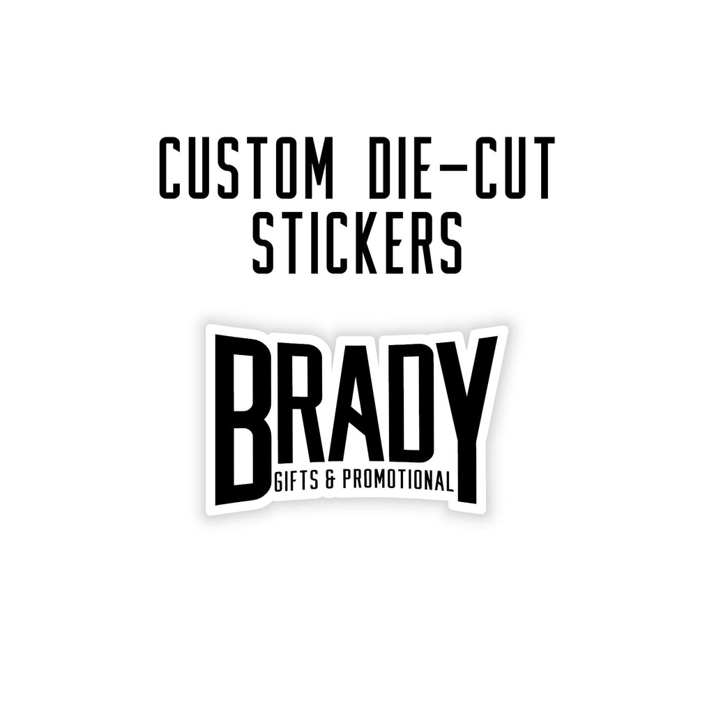 Custom Die-Cut Stickers – Brady Gifts & Promotional
